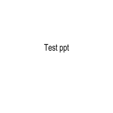 Test Ppt | PPT