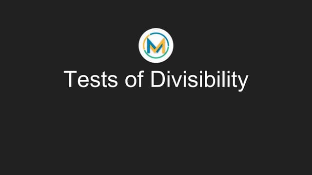 Tests Of Divisibility Ppt