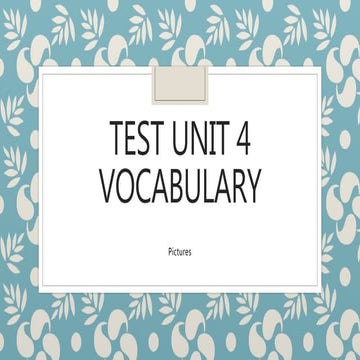 Test unit 4 vocabulary pictures | PPT