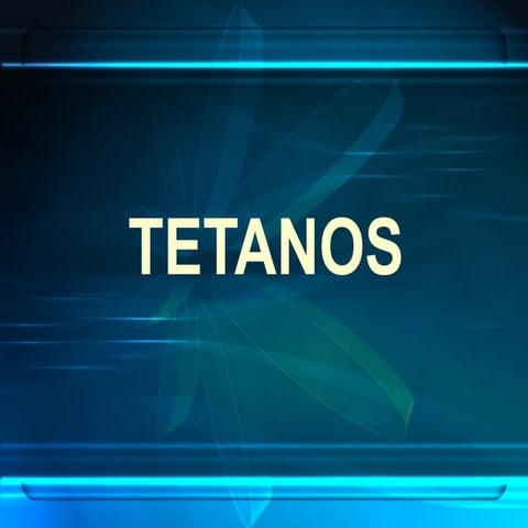 TETANOS.pptx medicina interna univerdiad | PPTX
