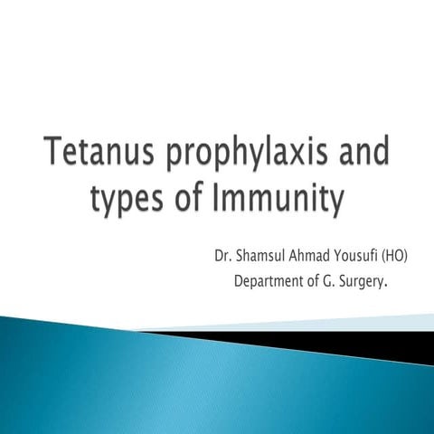 Tetanus prophylaxis and types of immunitynewnewv | PPTX