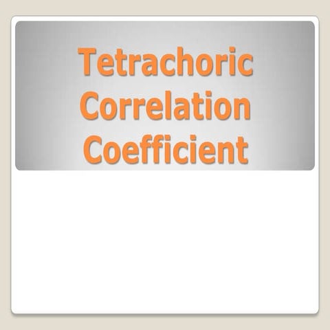 Tetrachoric Correlation Coefficient Pptx Physics Science