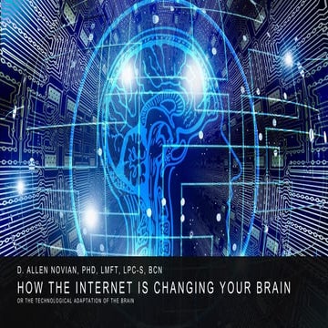 How the Internet Is Changing Your Brain | PPTX