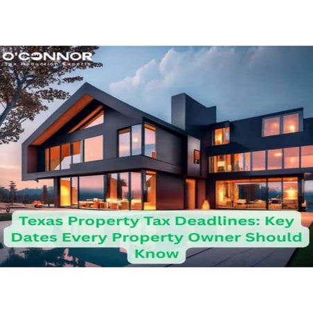 Texas Property Tax Deadlines Key Dates Every Property Owner Should Know.pdf