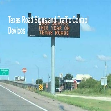 Texas Road Signs and Traffic Control Devices Edited.pptx