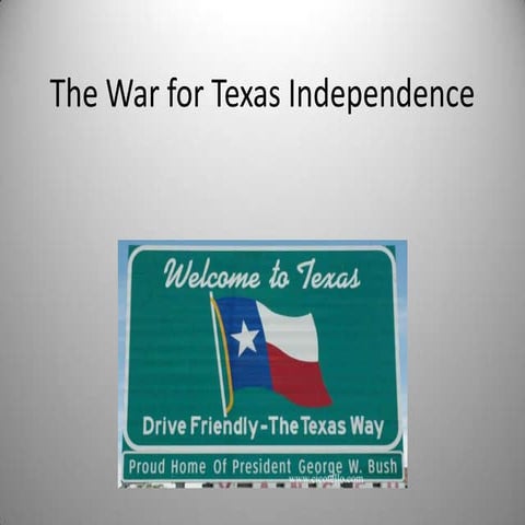Texas war for independence real | PPTX