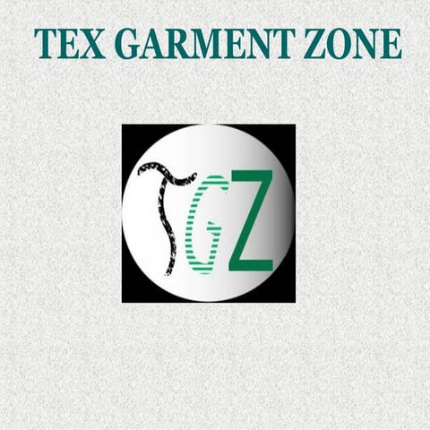 Tex Garment Zone | PPT