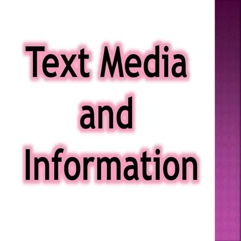 Text- Media-and -Information .pptx media literacy | PPTX