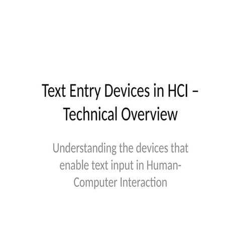 Text Entry Devices in Human Computer InteractionCom | PPTX