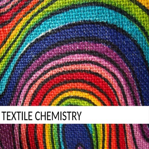Comprehensive Overview of Textile Chemistry and Career Opportunities | PPTX