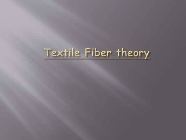 Properties of fibers | PPTX