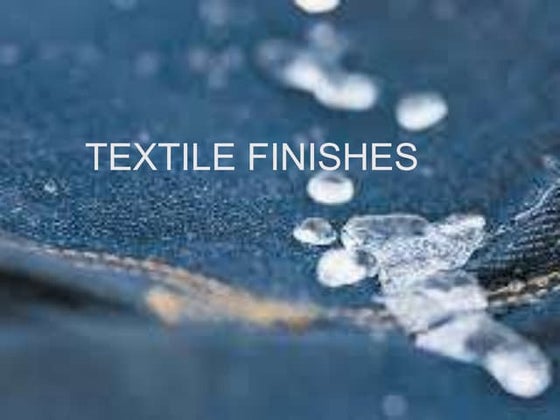 Textile finishing | PPTX