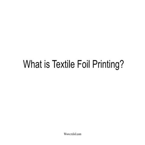 Textile foil printing | PPT
