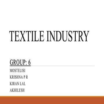 Indian textile industry evolution and way forward | PPTX