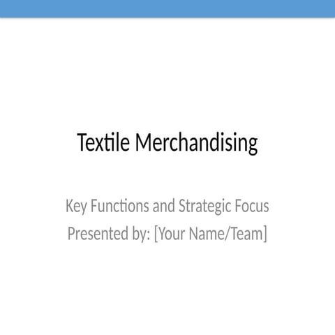 Textile_Merchandising_Enhanced_Presentation.pptx