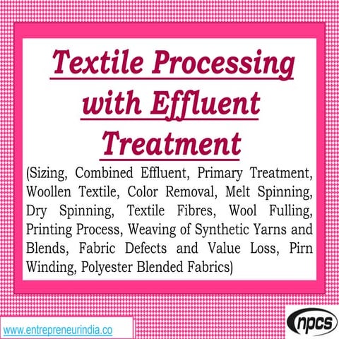 Textile Processing with Effluent Treatment | PPTX