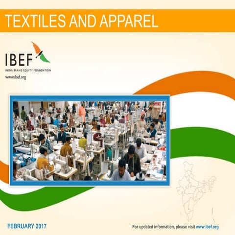 Textiles and Apparel Sectore Report - February 2017 | PPT