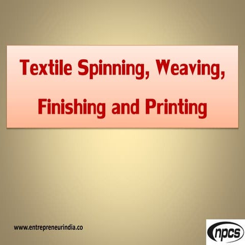 Textile Manufacturing Process | PPTX