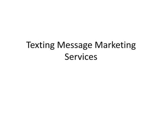 Text Message Marketing: Do We Need It? | PPT