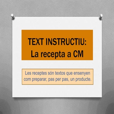 Text instructiu: la recepta de cuina a CM | PPTX