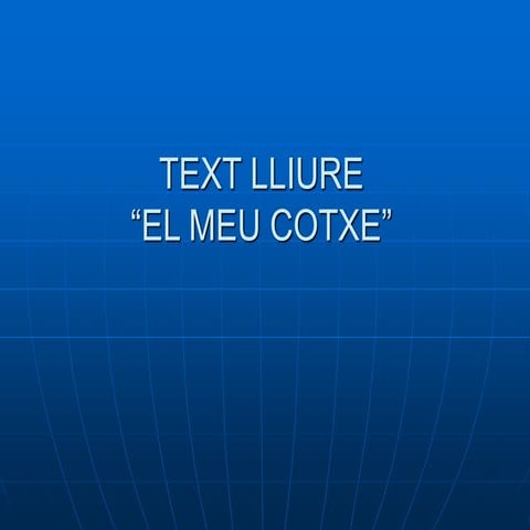 Text lliure el meu cotxe | PPT