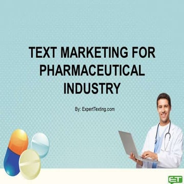 Text marketing for pharmaceutical industry | PPTX