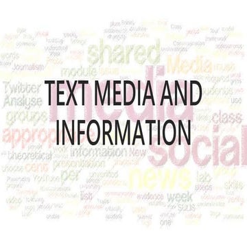 TEXT MEDIA AND INFORMATION a presentation.pptx