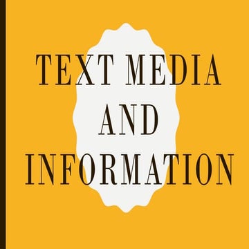 Text Media and Information.pptx (Media and Information Literacy) | PPTX