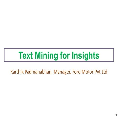 Text mining for insight | PPTX | Technology & Computing
