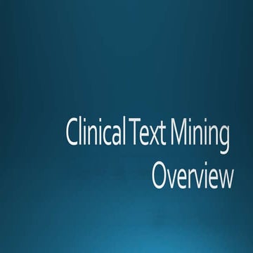 Clinical Healthcare Text Mining Introduction | PPTX