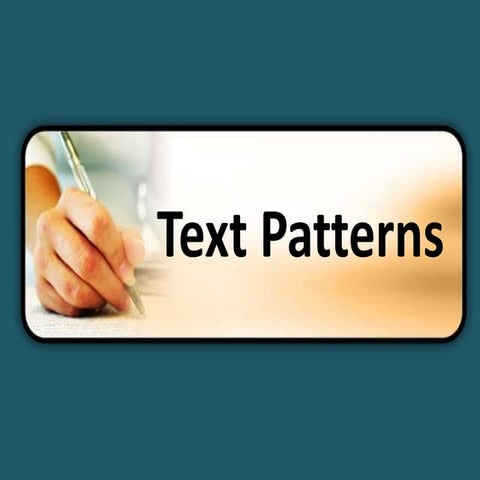 Text Patterns Lesson | PPT