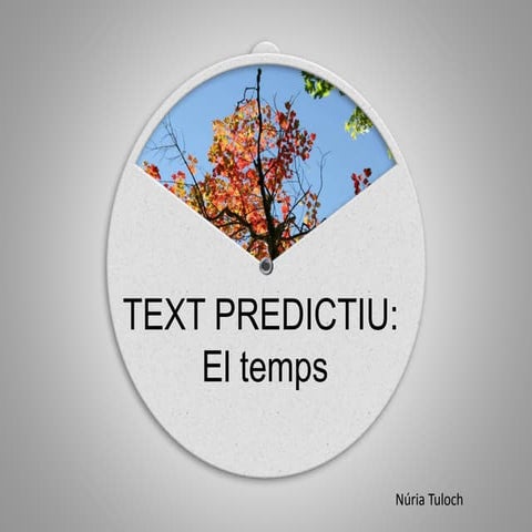 Text predictiu: el temps (4t primària) | PPSX
