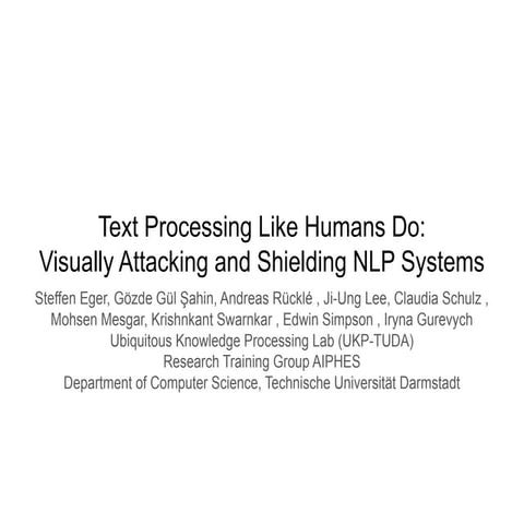 Text processing like humans do : visually attacking and shielding nlp systems[paper survey] | PDF