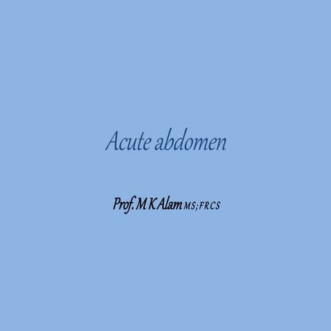 Acute Abdomen and their types.ppt