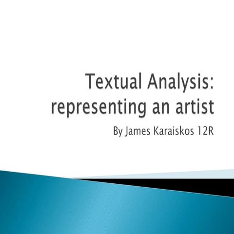 Textual analysis: Representing an artist | PPT