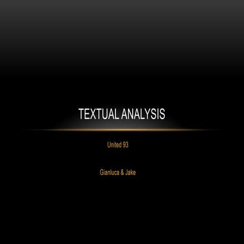 Textual analysis united 93 | PPT