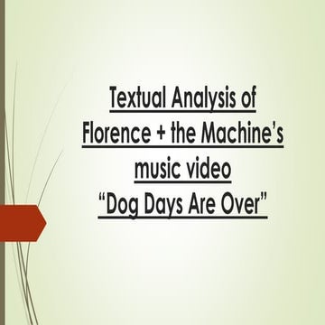 Florence + The Machine "Dog Days Are Over" music video textual analysis ...