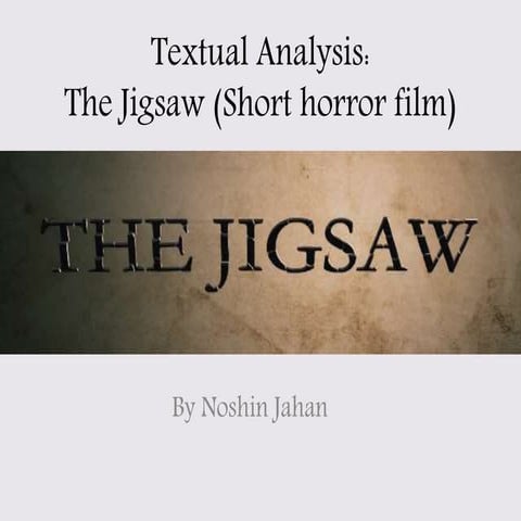 Textual analysis of the jigsaw | PPTX | Movies | Entertainment