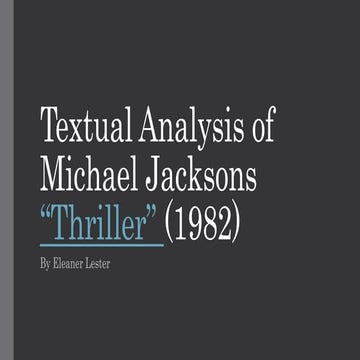 Textual analysis of Thriller | PPTX