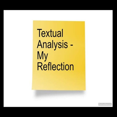 Textual Analysis Reflection | PPT