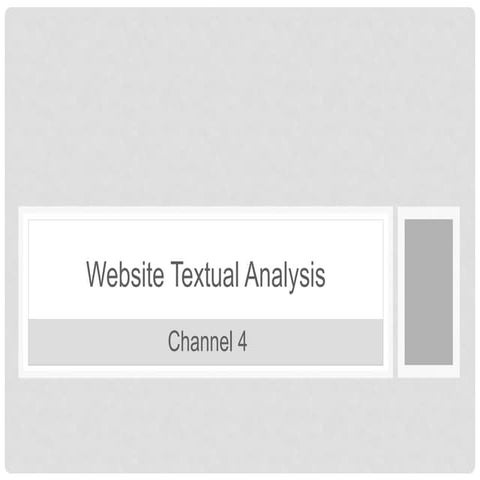 Textual analysis Channel 4 | PPTX