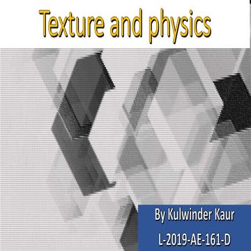 Texture and physics | PPTX