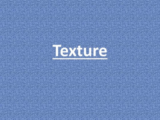 Element of design texture | PPTX