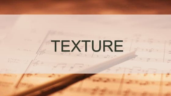 Q4 wk2-music-texture (1) | PPT
