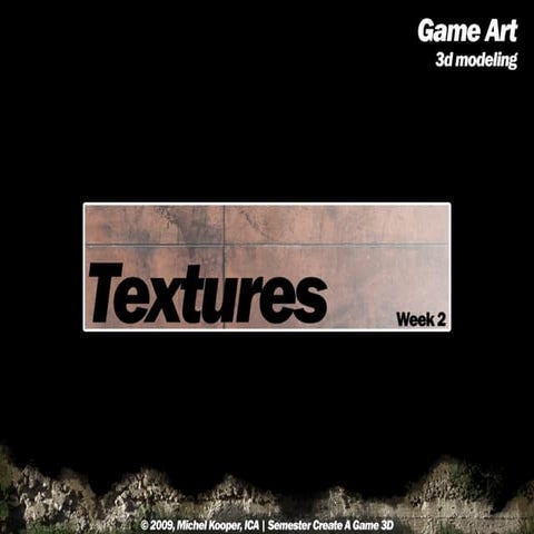 Game Art 3D texturing les2 | PPT