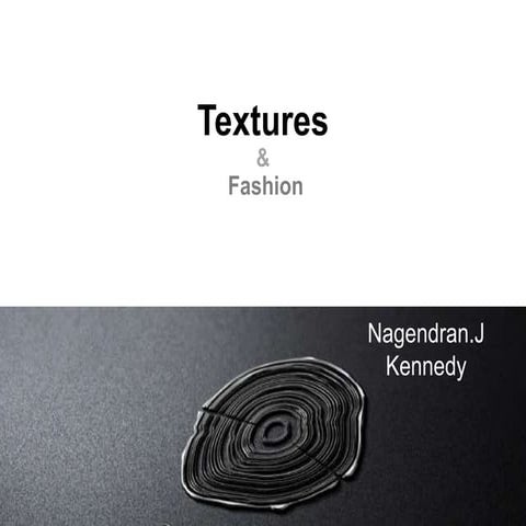 Textures on fashion design | PPTX