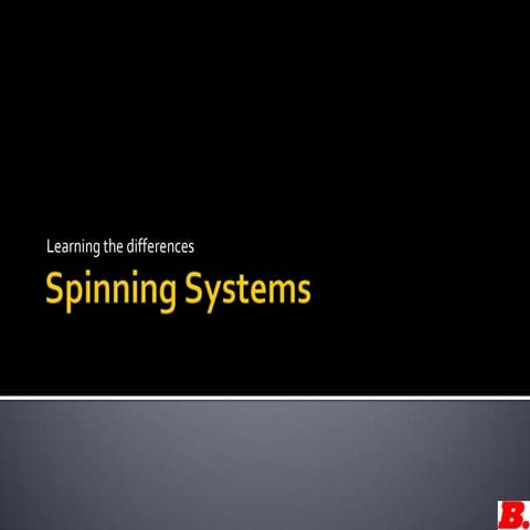 Spinning Systems | PPTX