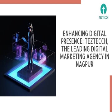 Best Digital Marketing Agency in Nagpur - Teztecch | PPT