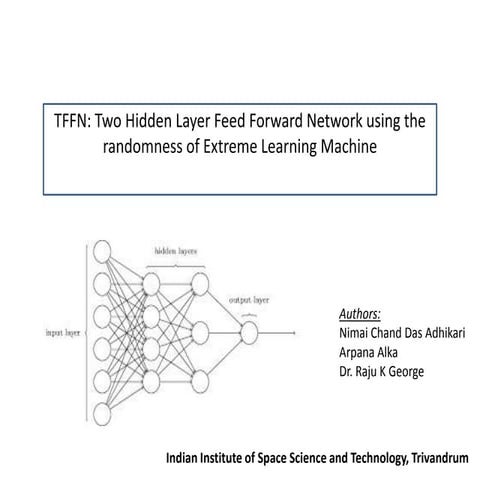 Tffn Two Hidden Layer Feed Forward Network Using The Randomness Of Extreme Learning Machine Ppt