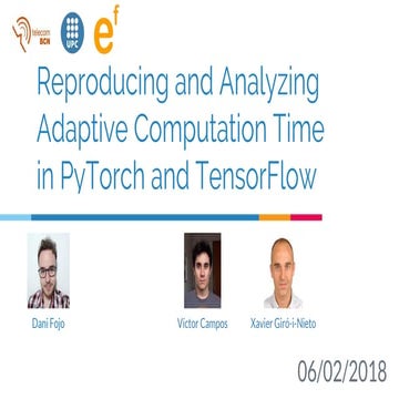 Reproducing And Analyzing Adaptive Computation Time In Pytorch And Tensorflow Ppt